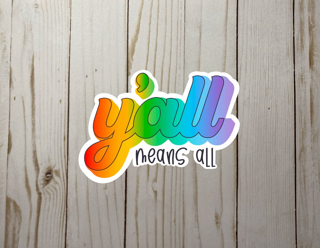 Y’all Means All Die Cut Sticker - Etsy