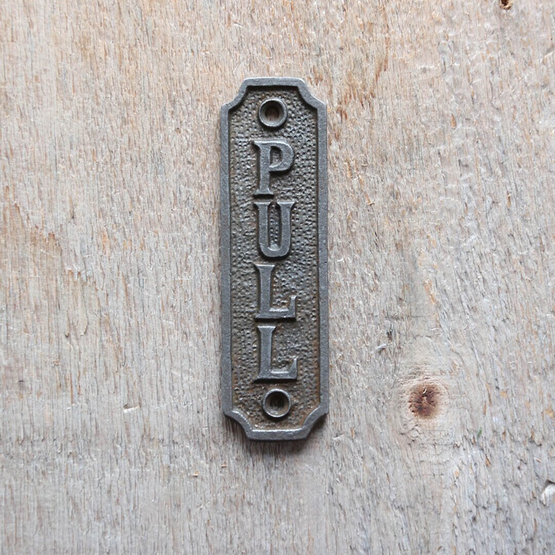Cast Iron Pull Sign, Vintage Looking Pull Sign 13-6 - Etsy