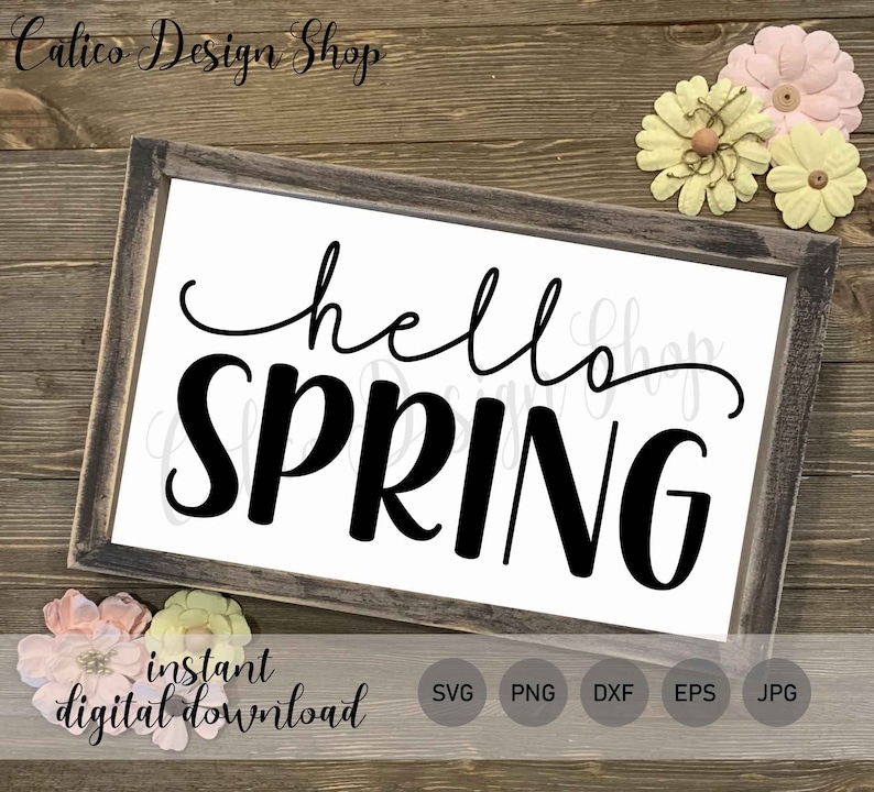 Hello Spring SVG File for Cutting Svg Png Dxf Eps Jpg - Etsy