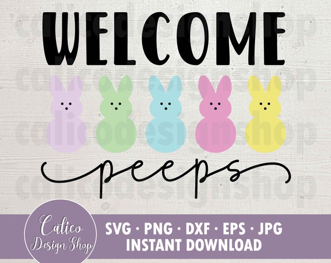 Welcome Peeps SVG| Welcome Peeps Sign SVG| Easter SVG| Easter Sign Svg ...