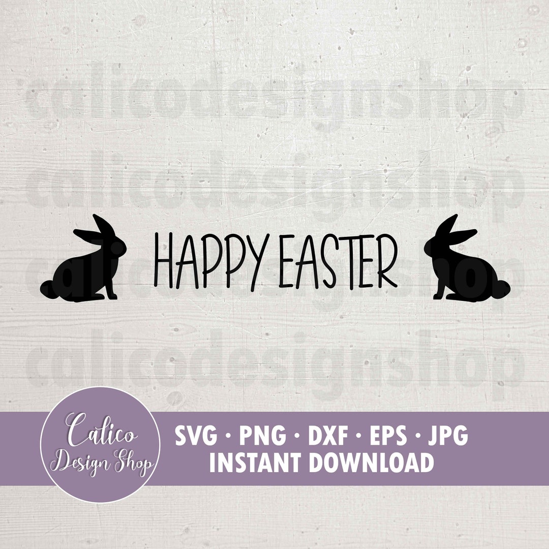 Happy Easter Bunnies SVG - SVG File for Cutting - Svg, Png, Dxf, Eps ...