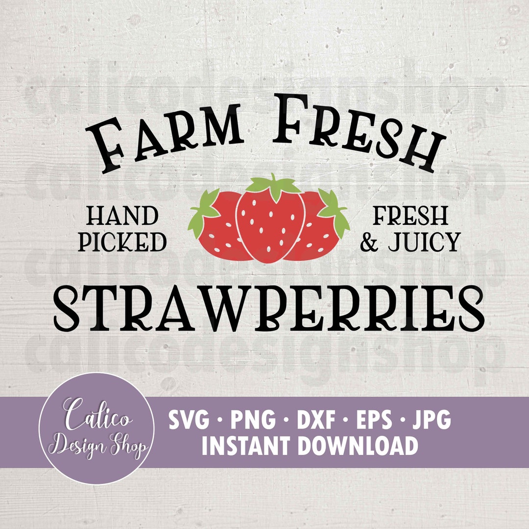 Farm Fresh Strawberries - SVG File for Cutting - Svg, Png, Dxf, Eps ...