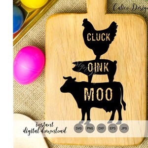 Cluck Oink Moo Farmhouse SVG File for Vinyl or Stencil Sign Png, Dxf ...