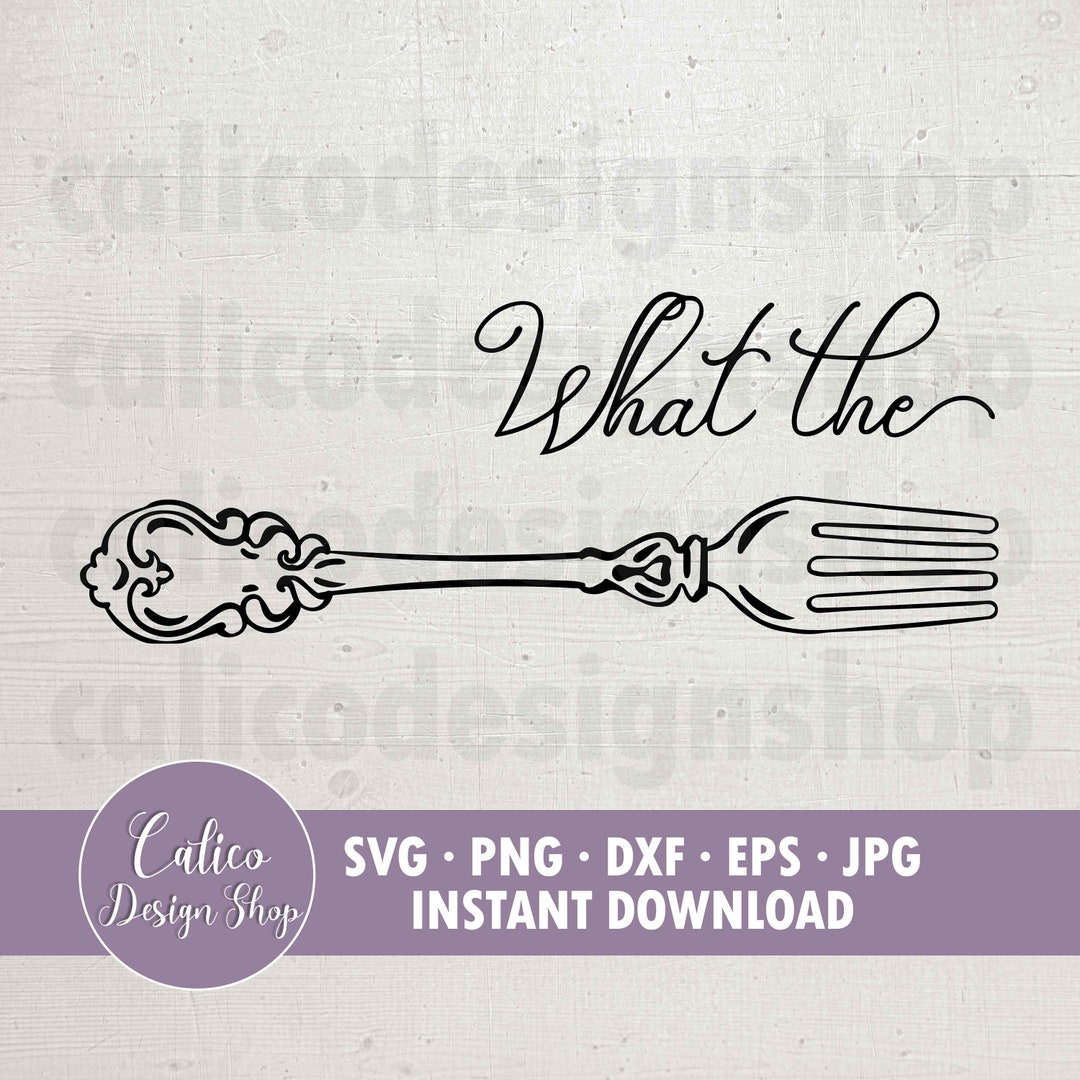 What the Fork - SVG File for Cutting - What the Fork SVG - Farm House ...