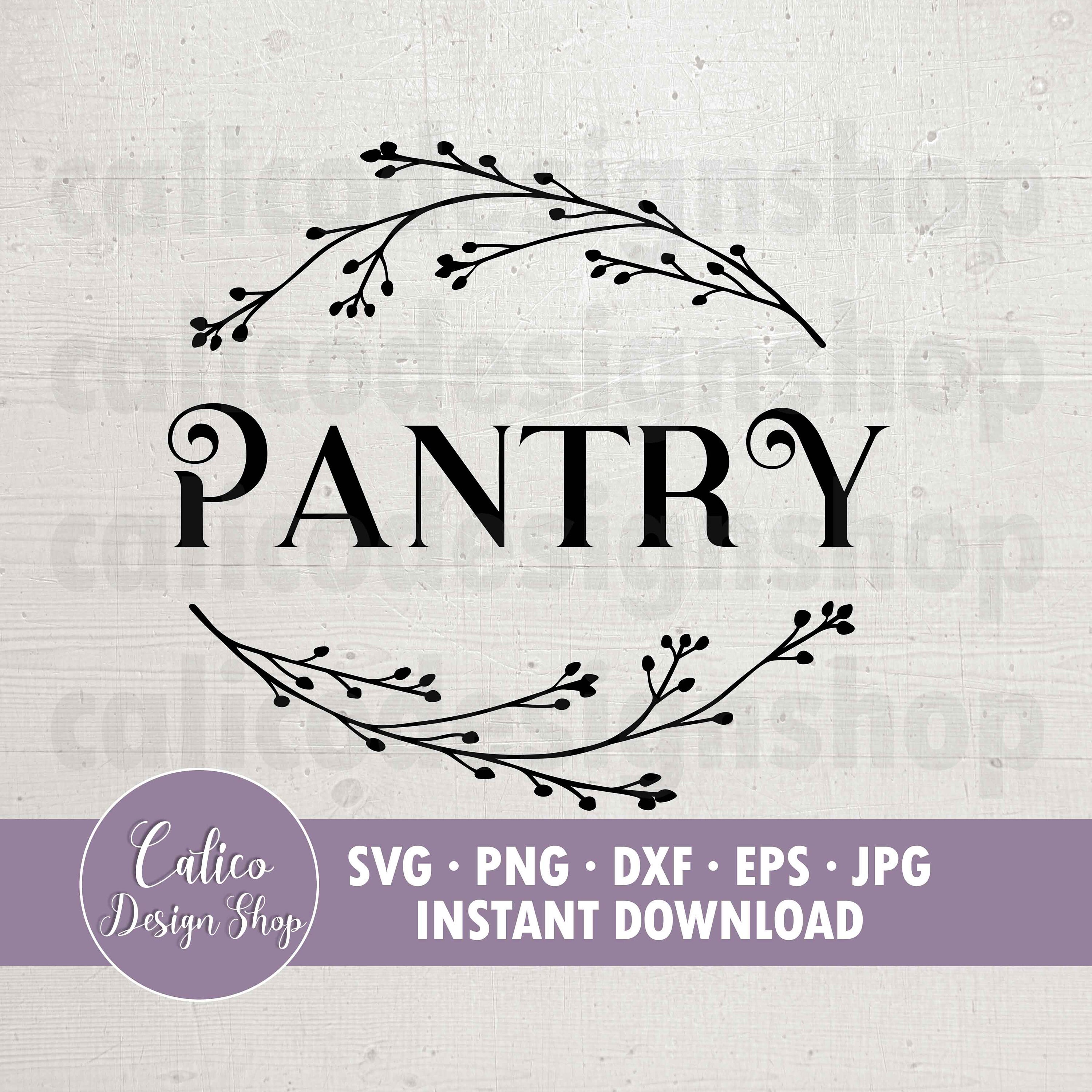 Pantry SVG File for Cutting Svg, Png, Dxf, Eps, Jpg Cricut Svg File ...