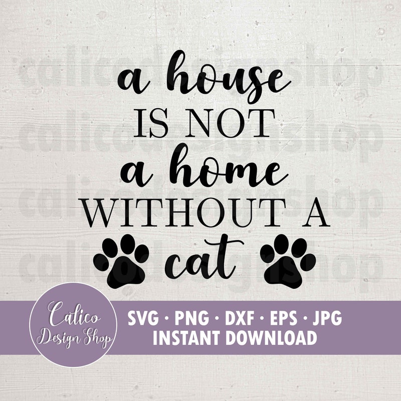 Not a Home Without a Cat - Etsy