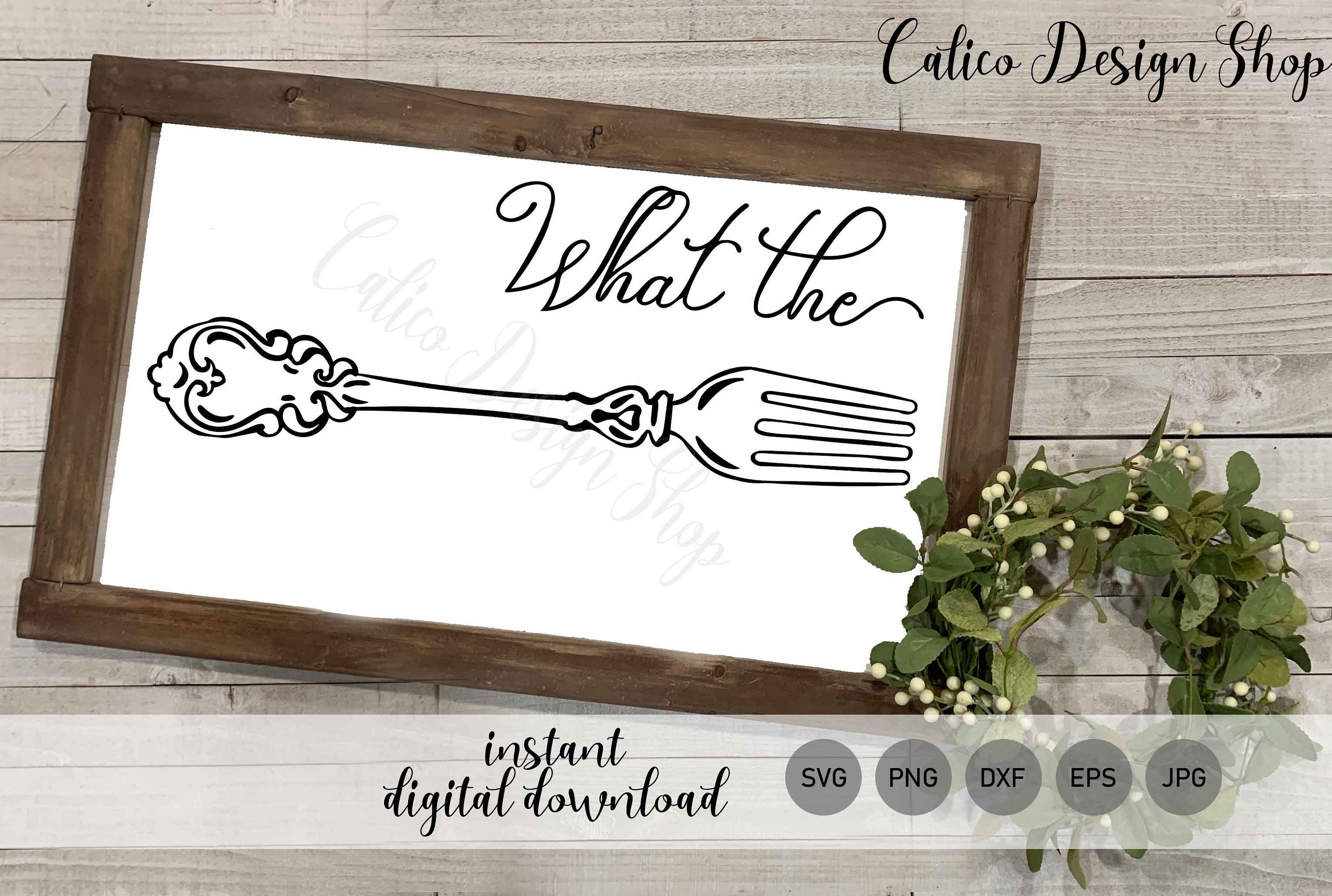 What the Fork SVG File for Cutting What the Fork SVG Farm House SVG ...