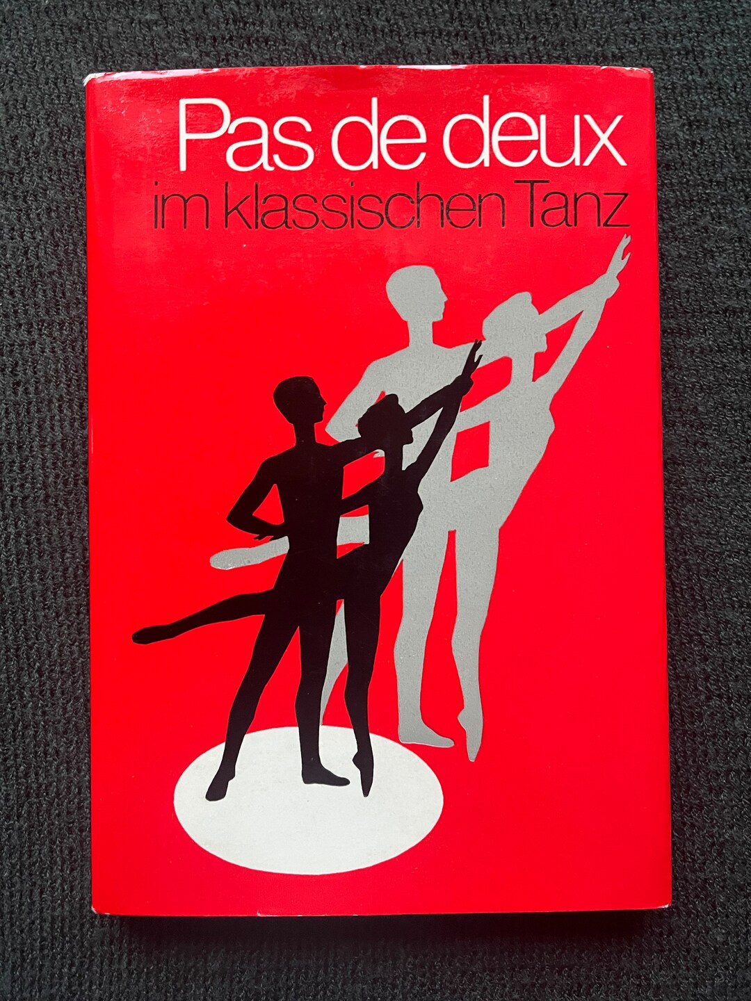 1976 German Ballet Book Pas De Deux Im Klassischen Tanz Reference ...