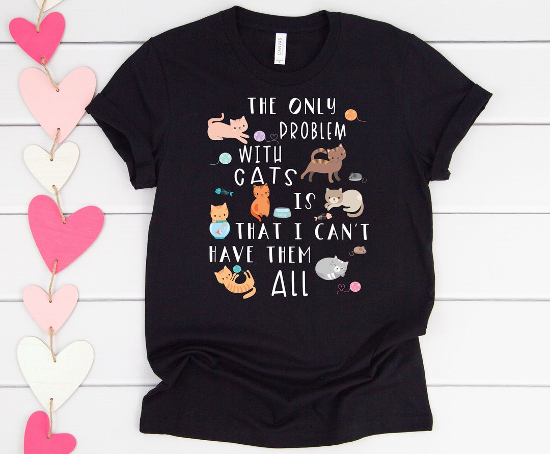 Funny Cat Shirt, Women Men, Cat Lover Gift, Crazy Cat Lady, Cat T-shirt ...