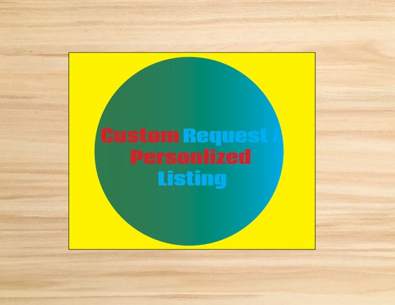 Custom request listing personalized listing request for a | Etsy