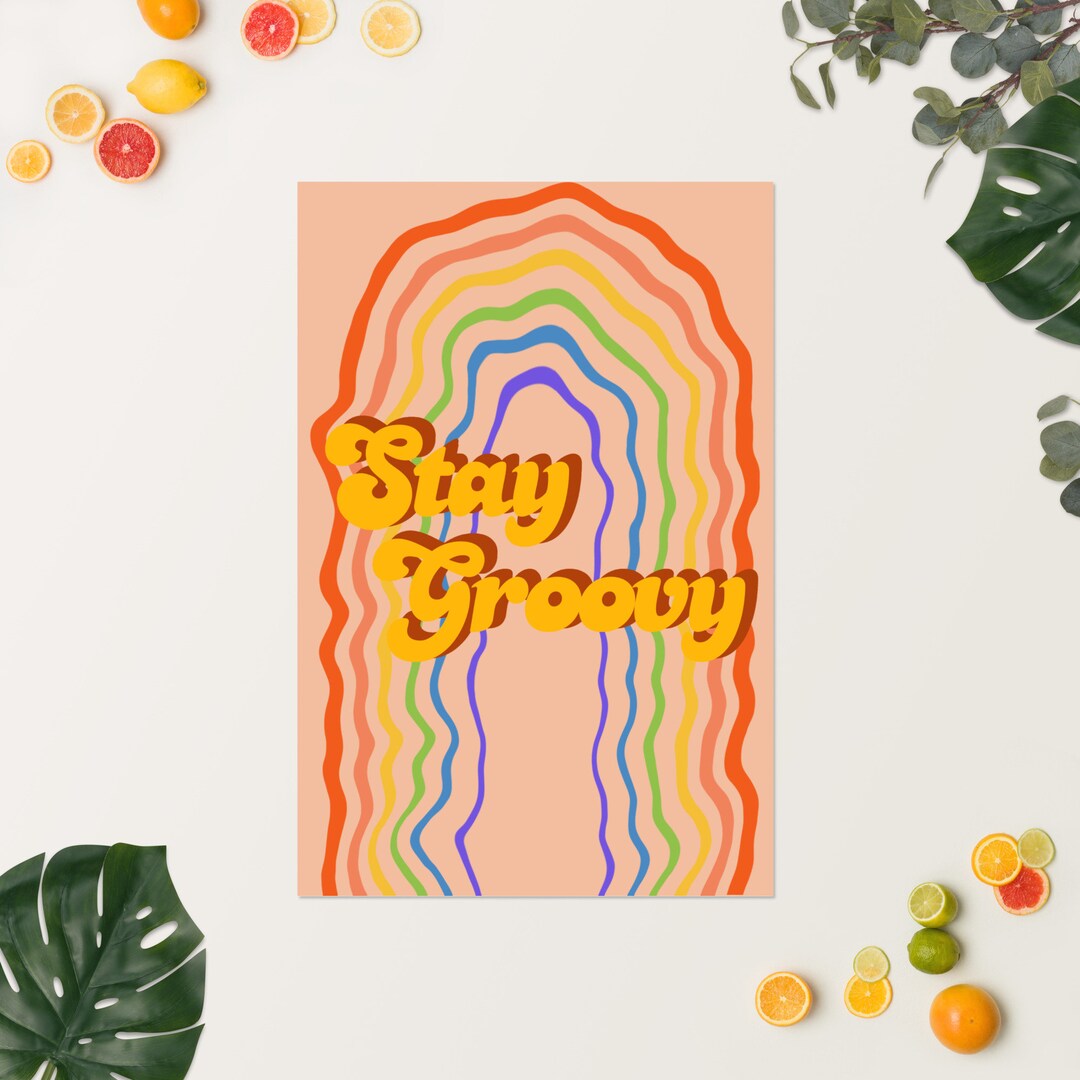 Stay Groovy Retro Rainbow 70s Inspired Poster Print | Matte Colorful ...