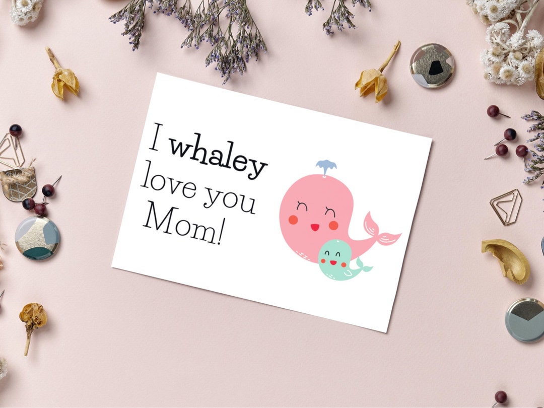 Printable Mother’s Day Card | Funny Cute Whale Animal Cartoon Pun ...