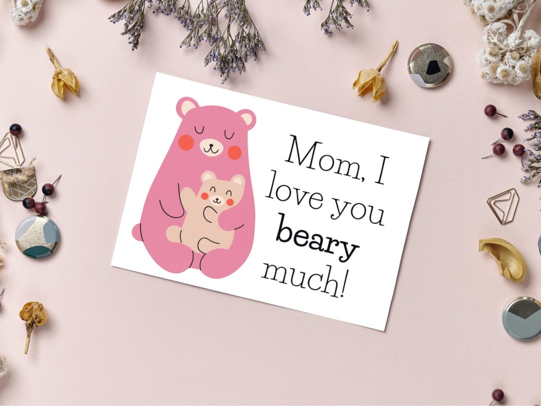Printable Mother’s Day Card | Funny Cute Bear Animal Cartoon Pun ...