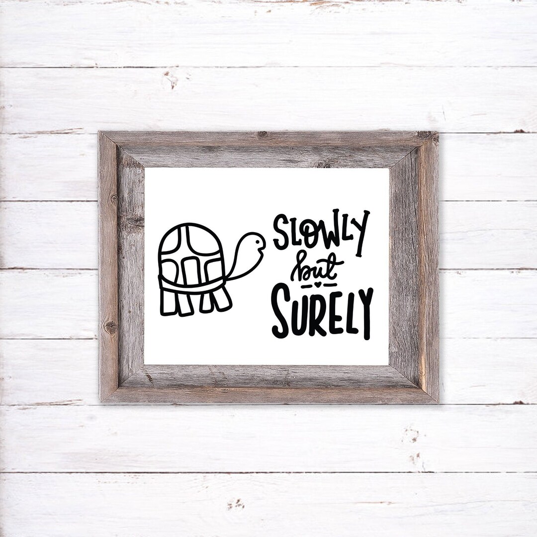 Hand Drawn Slowly but Surely Cut File,cricut,silhouette,handdrawn ...