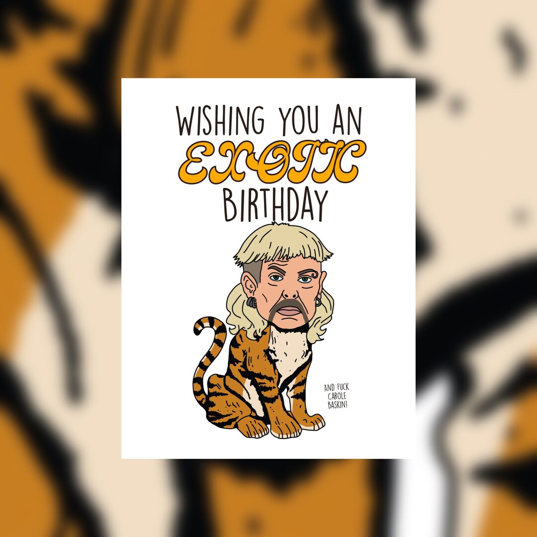 PDF Joe Exotic Tiger King Birthday Card Funny Gift Carole Baskin - Etsy