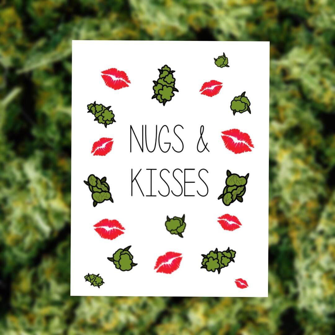 PDF Nugs and Kisses Valentines Birthday Card Gift Stoner Weed Pot Funny Cute - Etsy