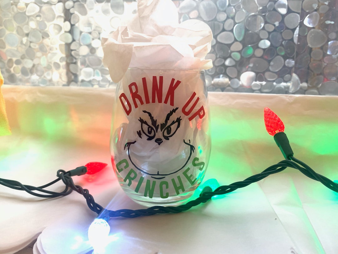 Grinch Collection: Drink up Grinches Christmas Wine Glass - Etsy
