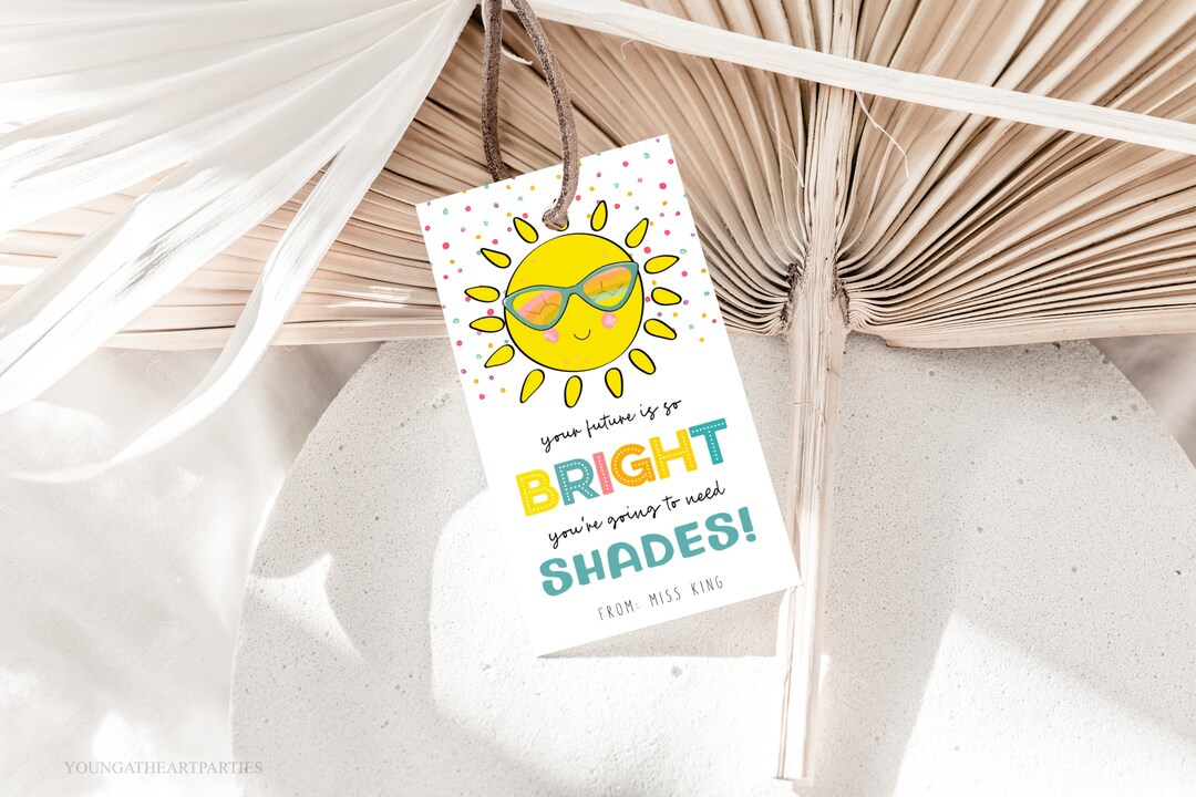 Your Future is so Bright Gift Tag Template, End of Term Gift Tags ...