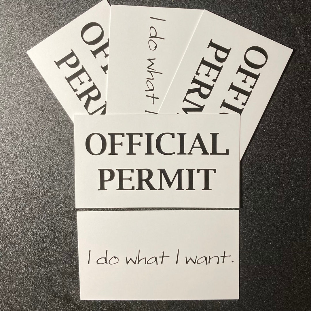Official Permit Cards | "i Do What I Want" | Novelty Humor Cards | Fun ...
