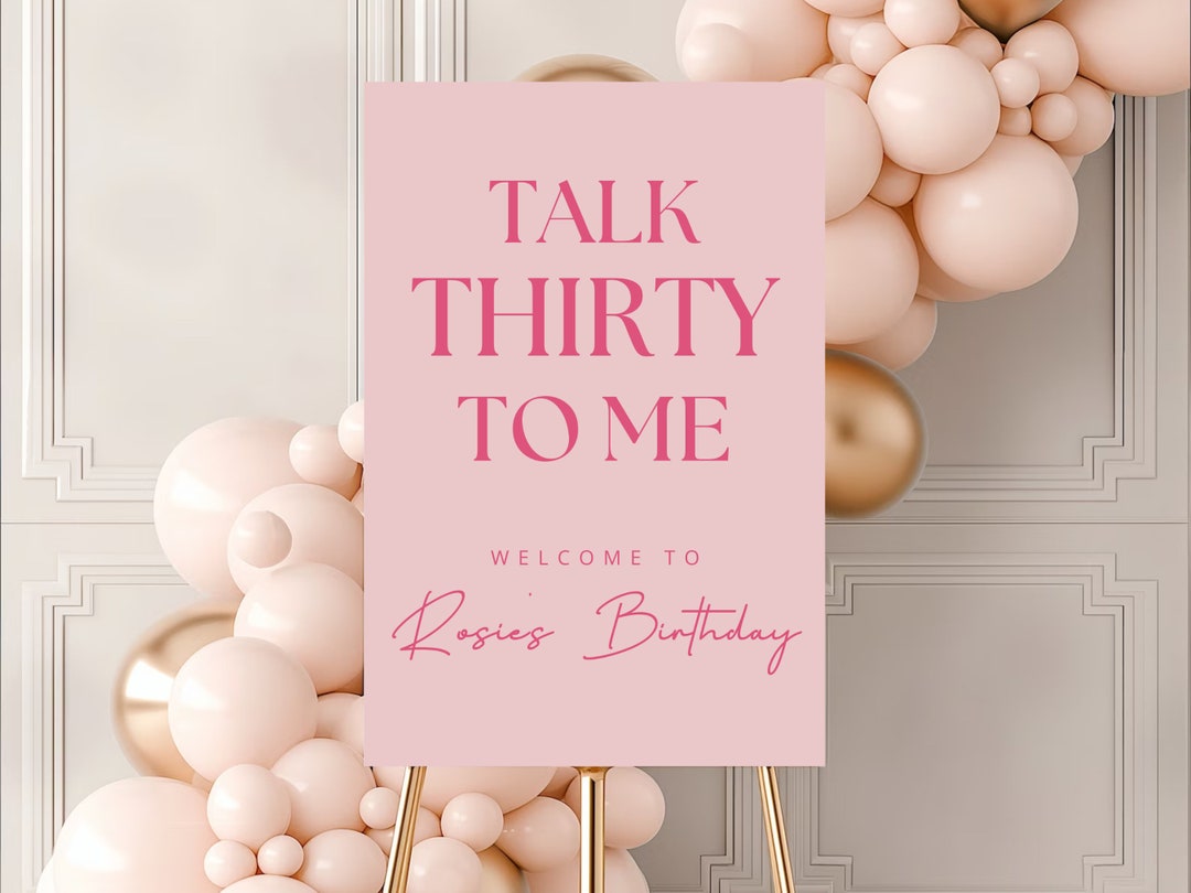 Talk Thirty to Me Sign Template, 30th Birthday Party Welcome Sign, Talk ...