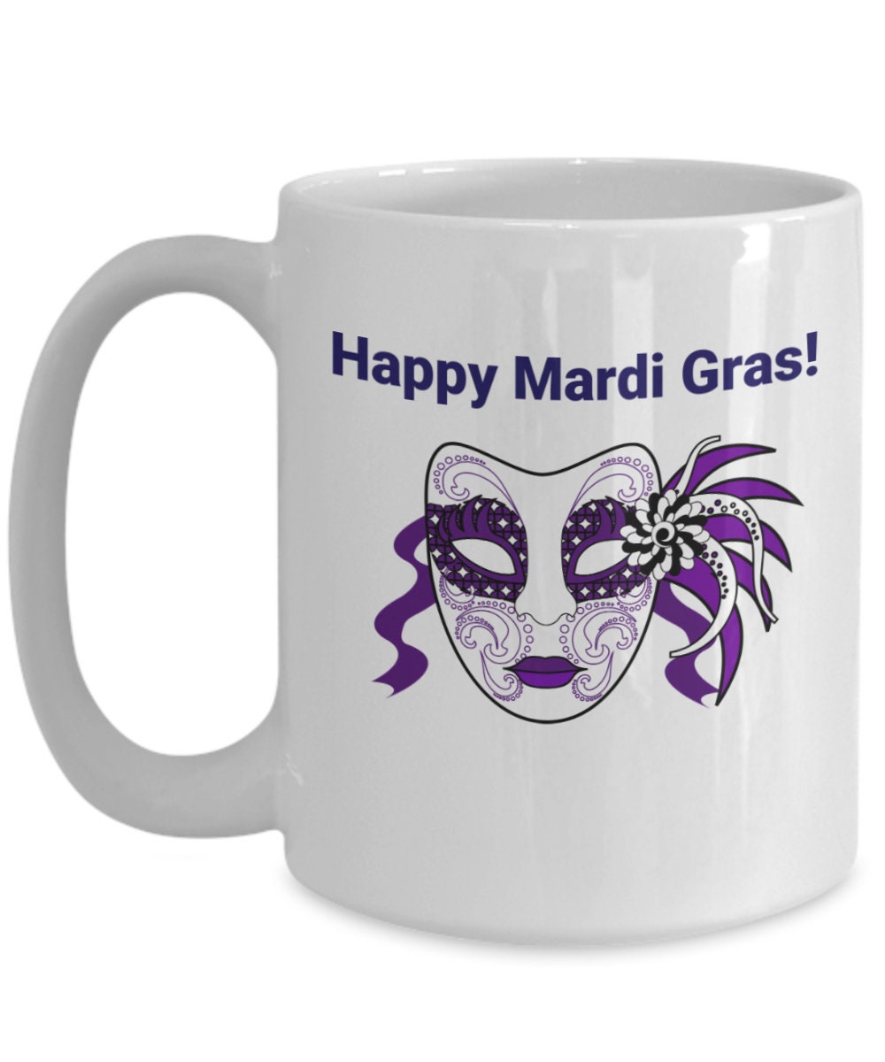 Happy Mardi Gras Mug, Carnival Coffee Cup, New Orleans Mug, Louisiana ...