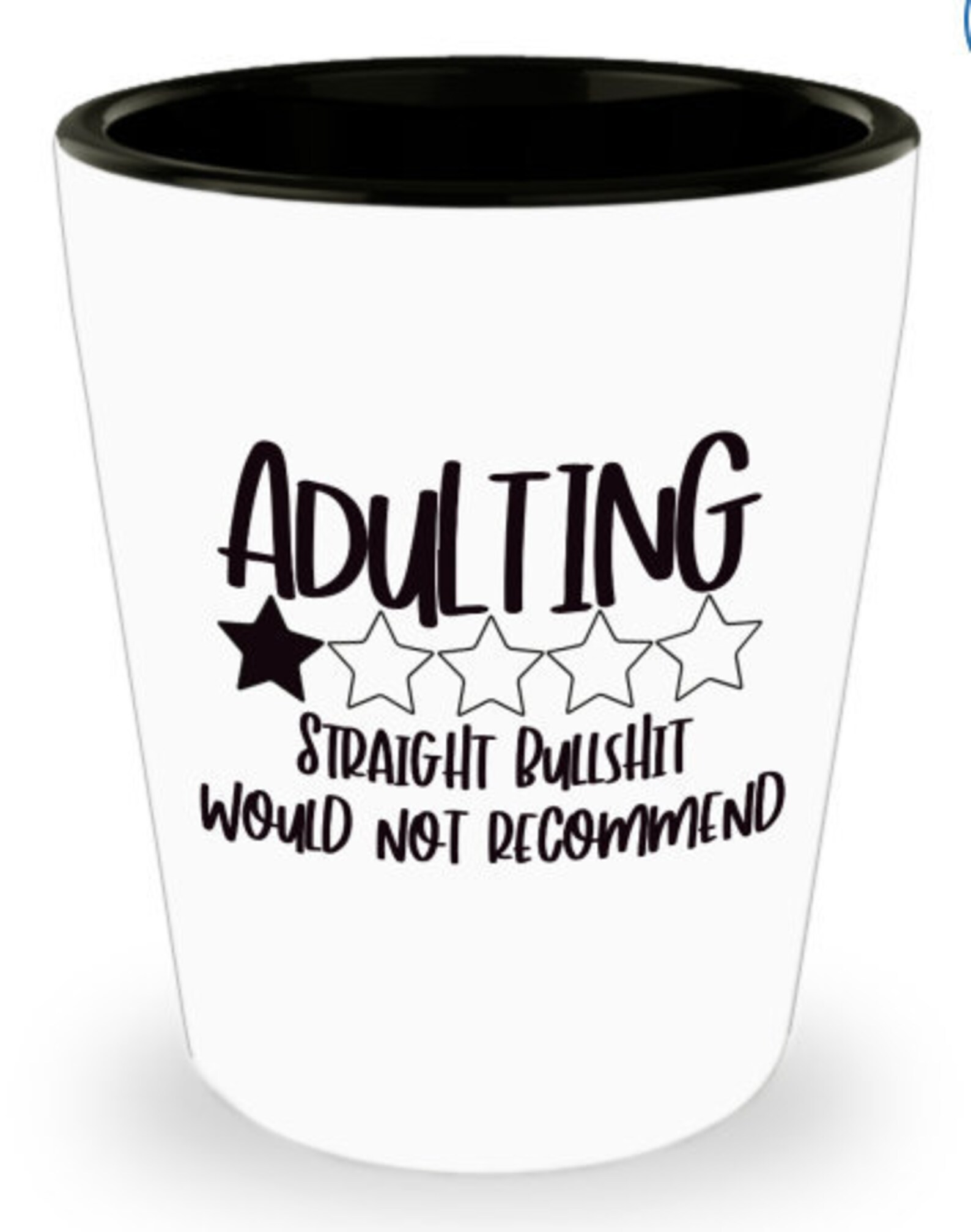Funny Adulting Shot Glass, Adulting is Hard, Can't Adult Today, Funny ...