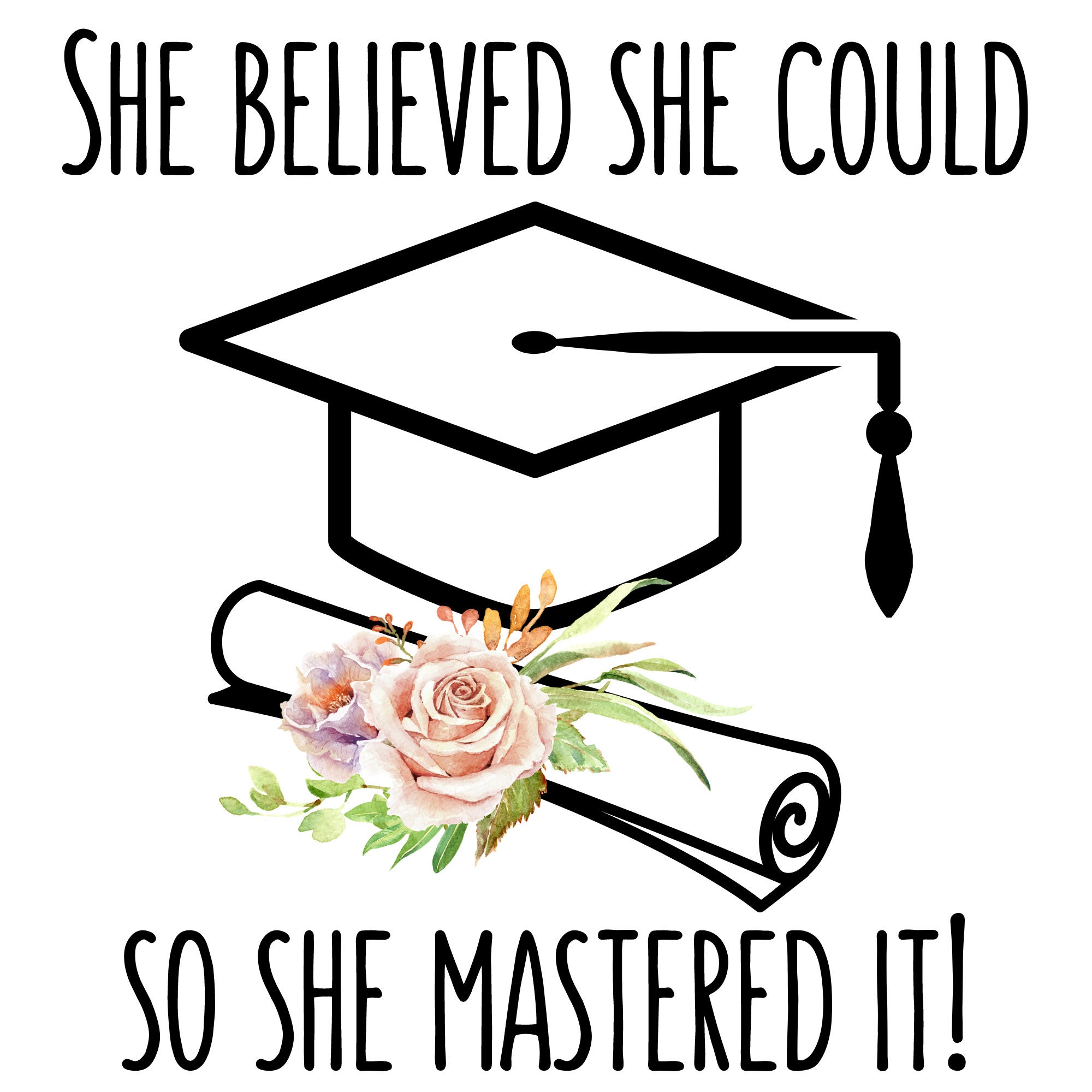 She Believed she could so she mastered it svg Graduation Gift | Etsy