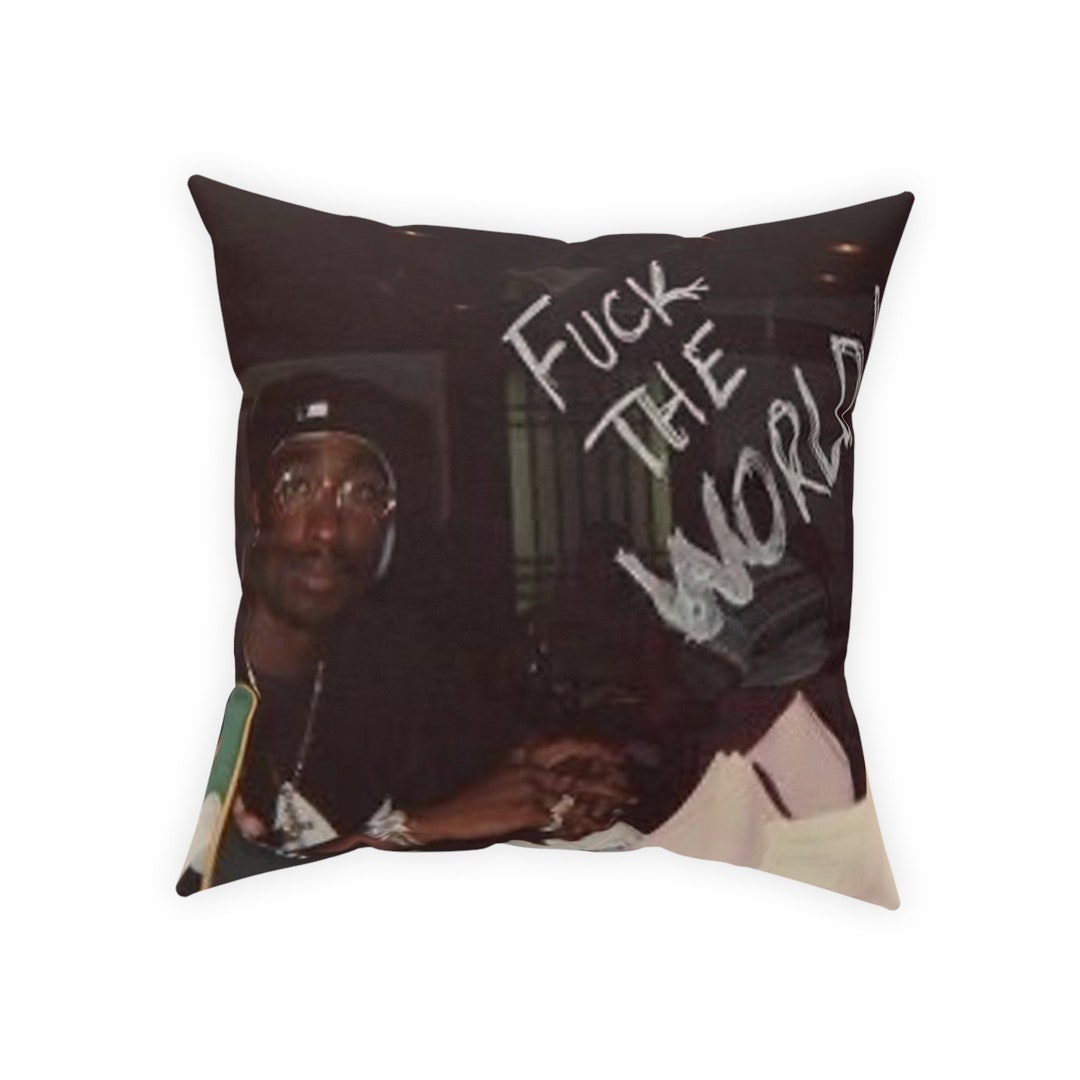 Tupac Inspired Fck the World Broadcloth Pillow - Etsy