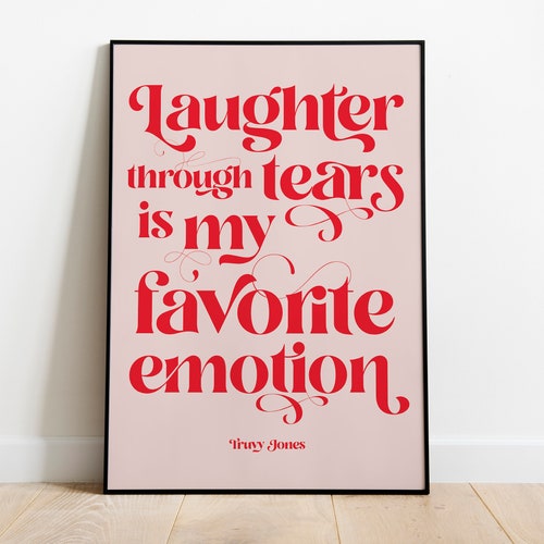 Laughter Through Tears is My Favorite Emotion Steel - Etsy
