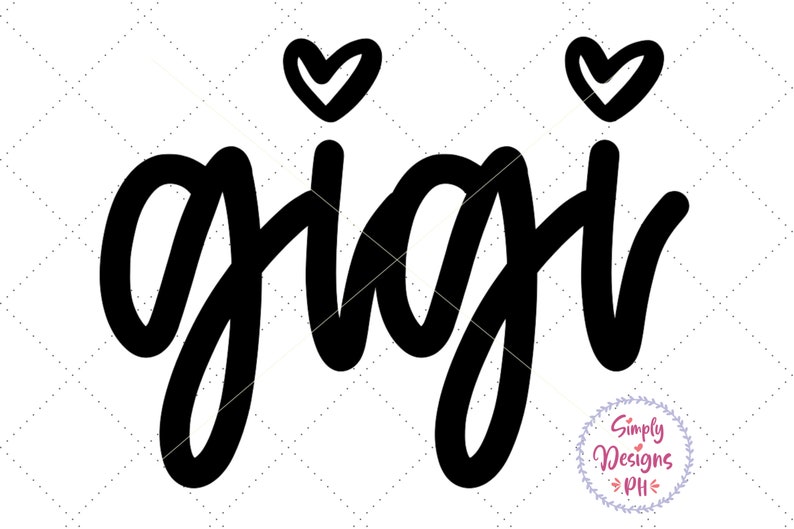 Gigi Svg, Png, Jpg, Dxf, Mother's Day Svg, Gigi Svg, Gigi Cut File ...