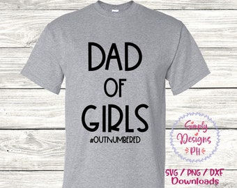 Dad of 2 Girls Outnumbered Png Girl Dad Png Father's Day - Etsy