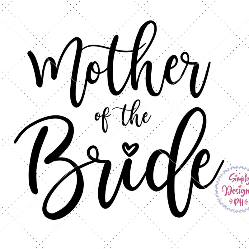 Mother of the Bride Svg - Etsy