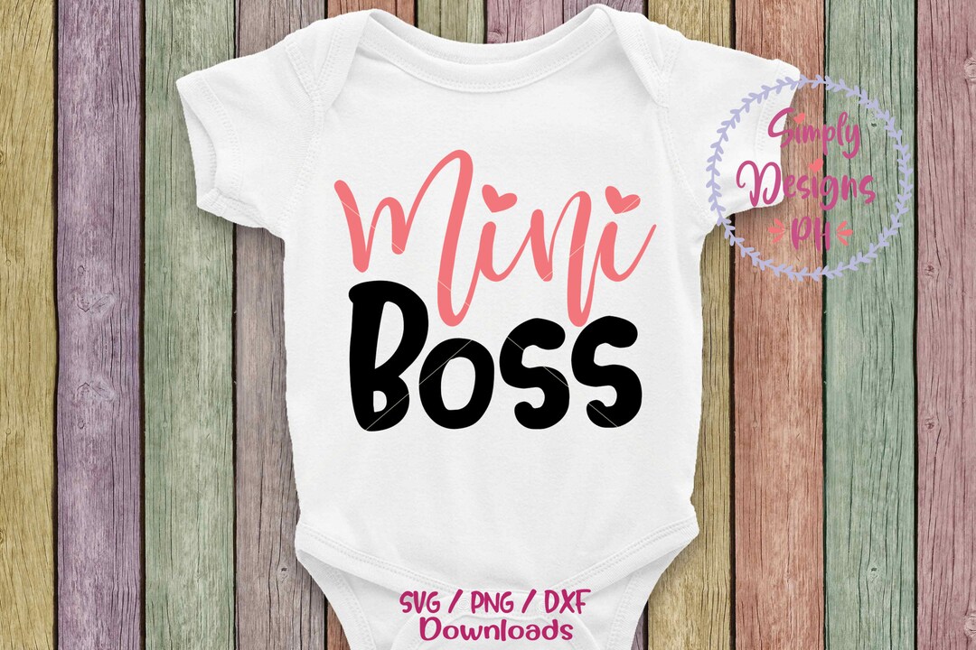 Mini Boss SVG, Little Boss Lady SVG, Little Boss SVG, Baby Svg, Dxf ...