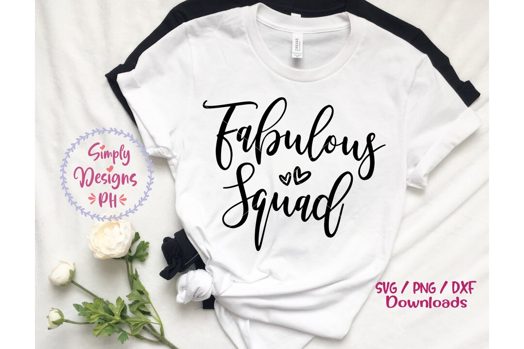 Fabulous Squad, Sassy Saying, Girly, Svg Dxf Png Jpg Digital Cut File ...