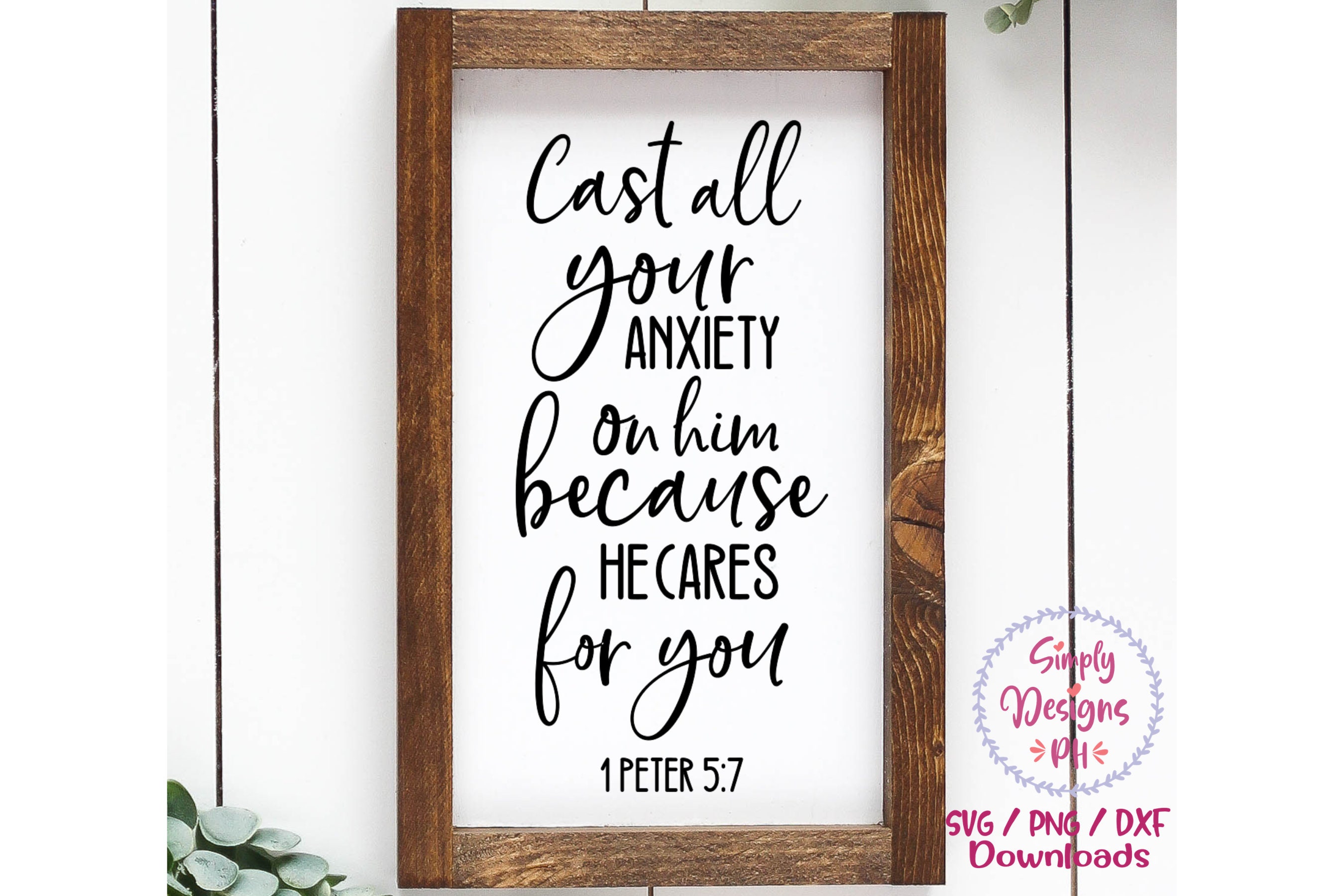 1 Peter 5:7 Cast All Your Anxiety on Him Because He Cares - Etsy