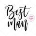 Best Man Svg, Wedding SVG, Groom Svg, Dxf and Png Instant Download ...