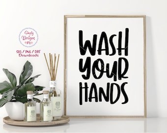 Wash Your Hands Svg, Jpg, Dxf, Png for Cricut & Other Cutting Machines ...