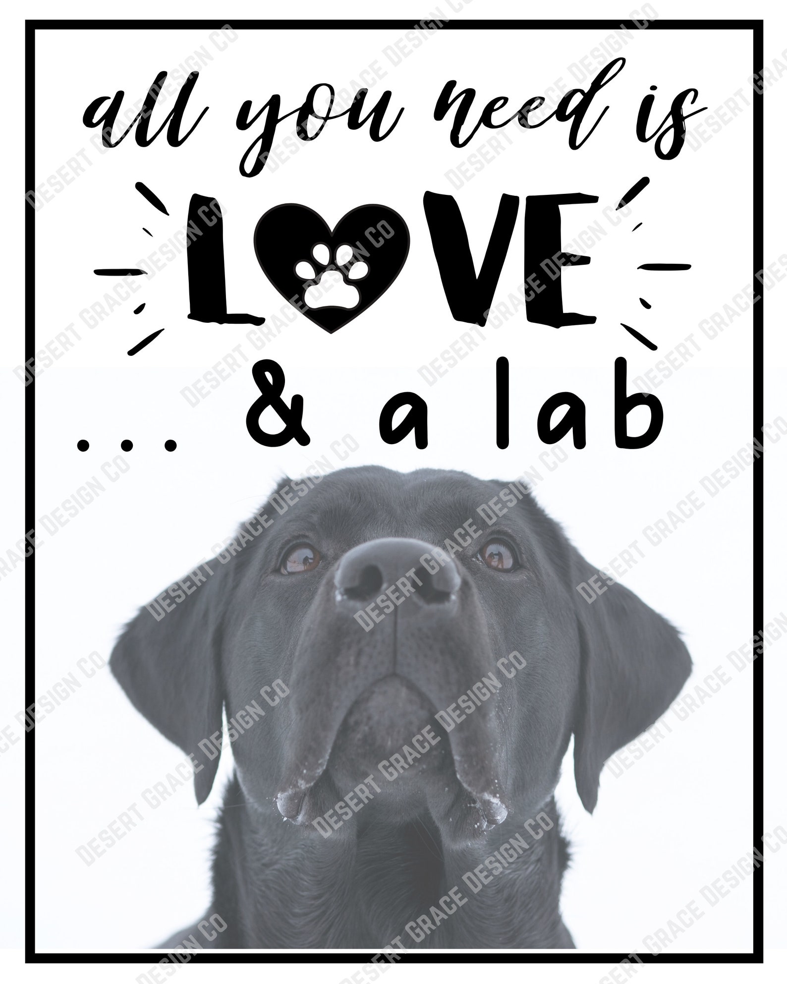 Black and White Dog Art, Lab Quote Print, Labrador Lover Novelty ...
