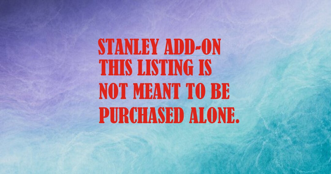 Stanley Add On - Etsy