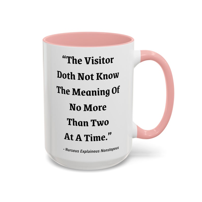 The Visitor Doth Not Know the Meaning of No More Than Two at A Time ...