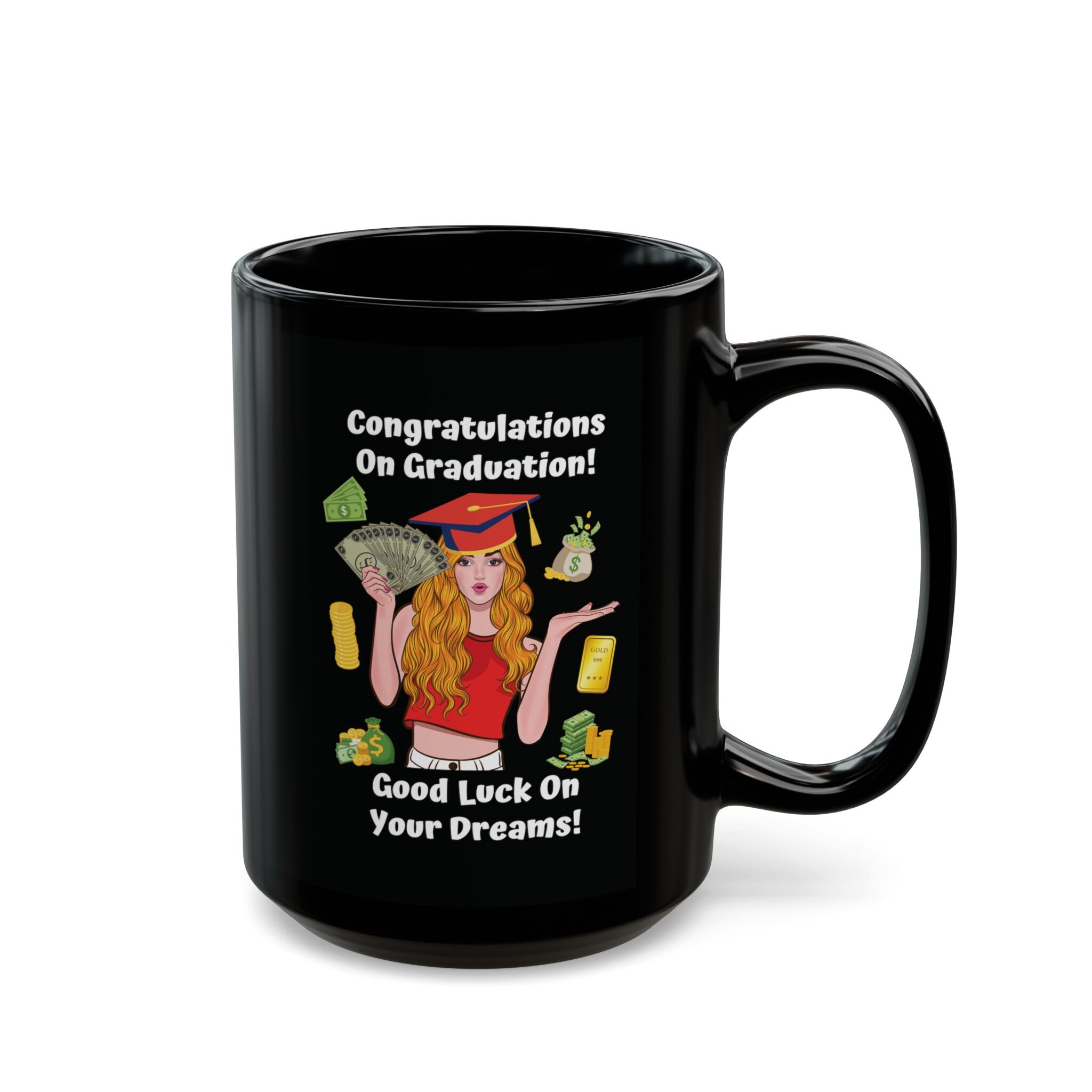 Congratulations on Graduation Good Luck on Your Dreams, Graduation Mug ...