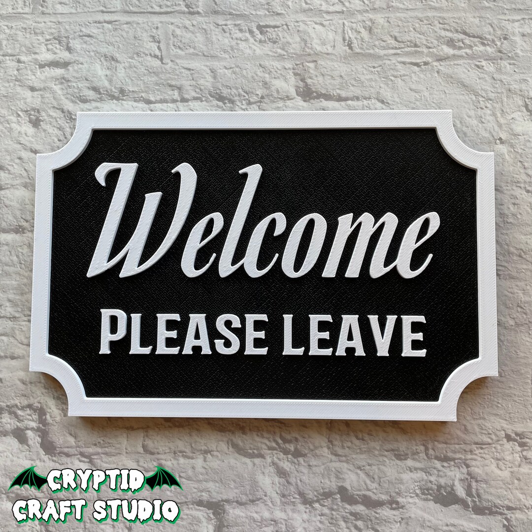 Welcome Please Leave Sign Wall Hanging Home Decor 3D Printed - Etsy