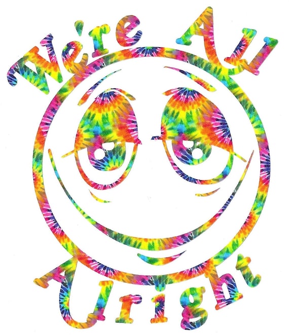 Hippie Decal We're All Alright Decal Smiley Face Decal | Etsy