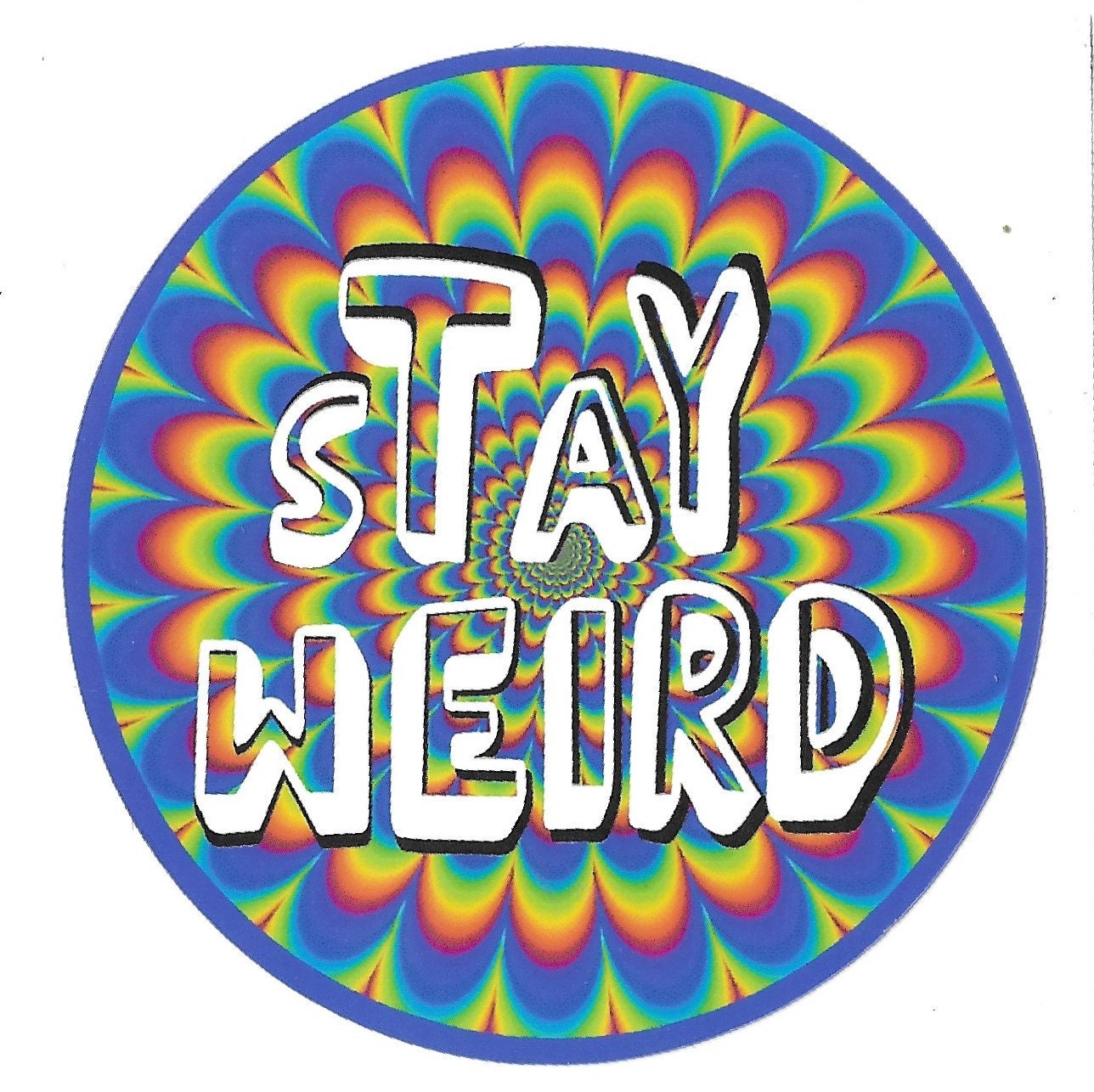 Stay Weird Sticker: Laminated Hippie Decal - Etsy