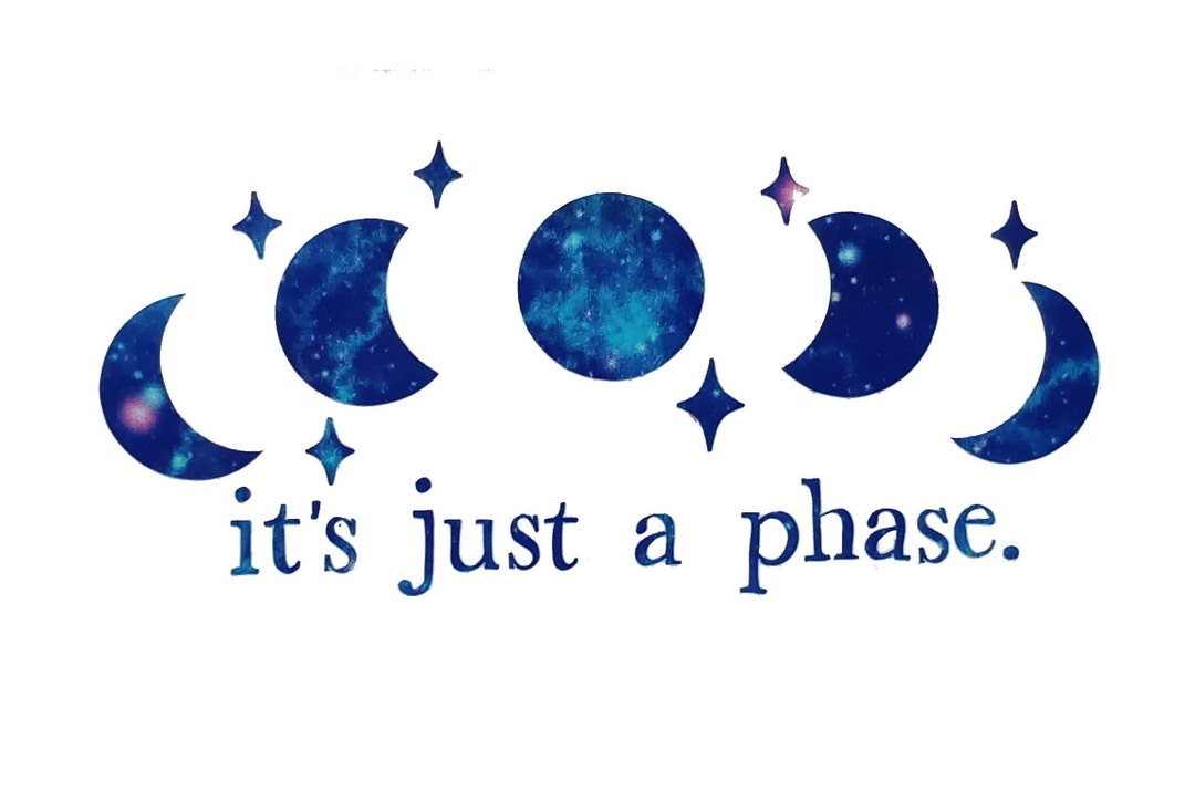 It's Just a Phase Decals, Moon Decal, Moon Phase Decal, Moon Phases, It ...