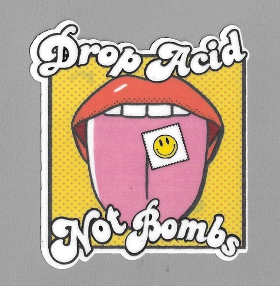 Drop Acid Not Bombs Sticker Hippie Sticker Hippie Stickers | Etsy