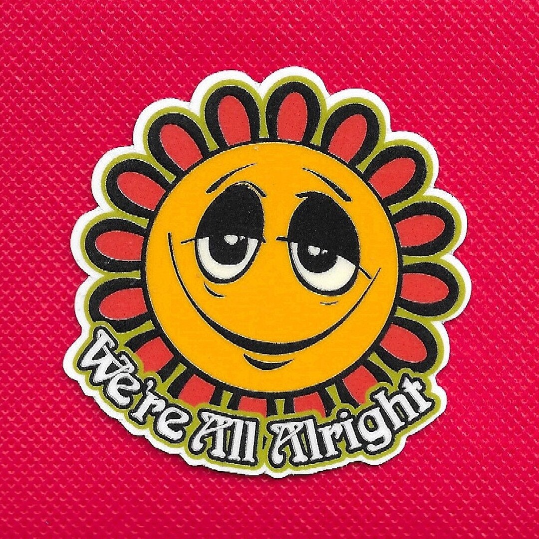 We're All Alright Sticker, 70's Sticker, Hippie Sticker, Retro Sticker ...