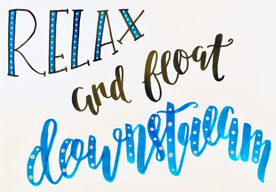 A5 Handwritten Modern Calligraphy ‘relax and Float Downstream’ - Etsy