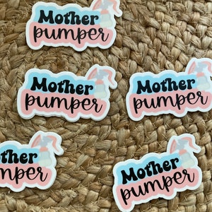 Mother Pumper Vinyl Sticker,nursing Mom Sticker,waterproof Breastmilk ...