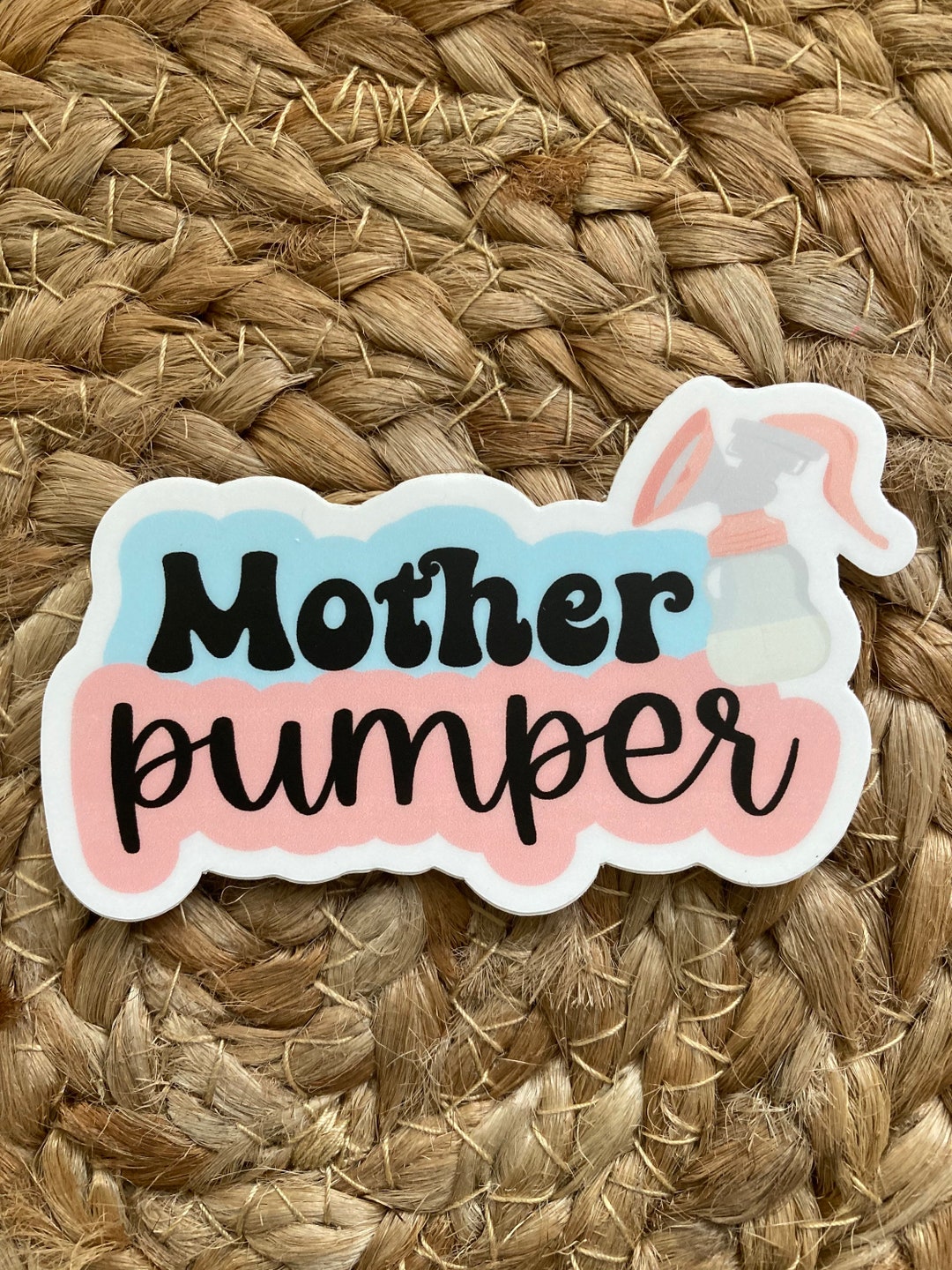 Mother Pumper Vinyl Sticker,nursing Mom Sticker,waterproof Breastmilk ...
